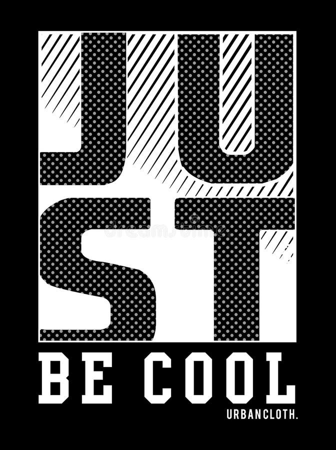 Just Be Cool ,groovy Typography Vintage T-shirt Design, Stock Vector ...