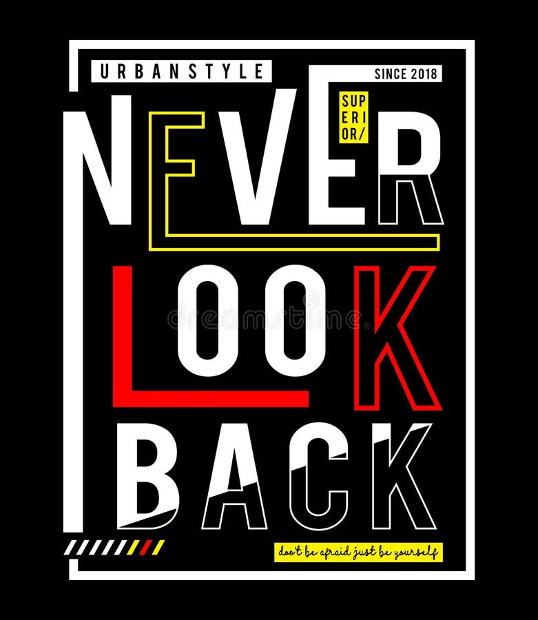 Design Vector Typography Never Look Back Stock Vector - Illustration of ...