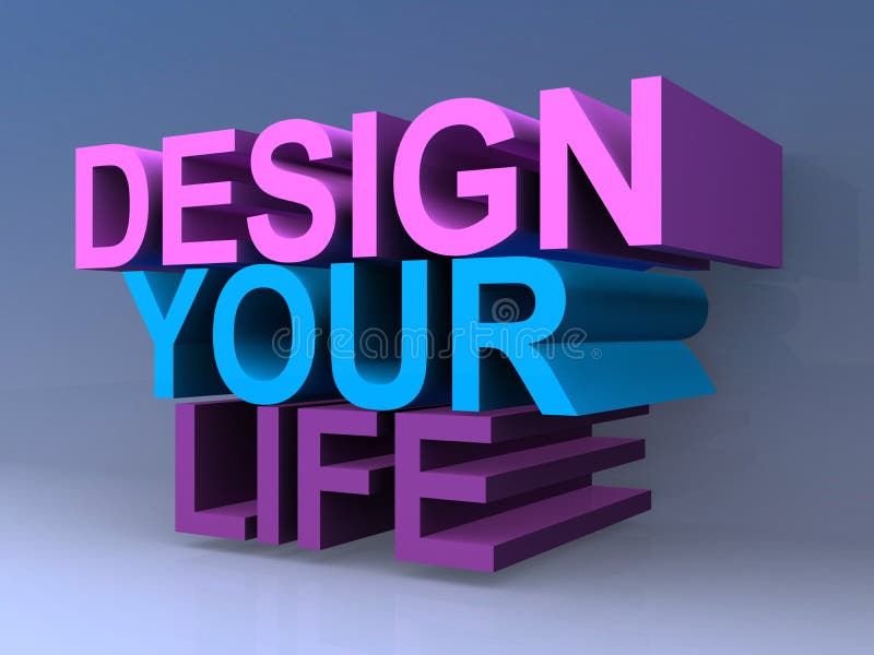 Design your life stock illustration. Illustration of concept - 184191716