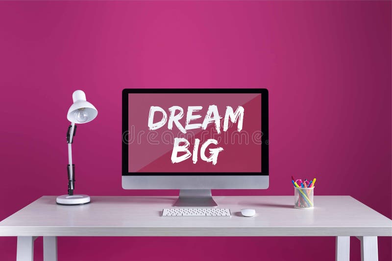 Desktop Computer with Dream Big Inscription on Screen Stock Image ...