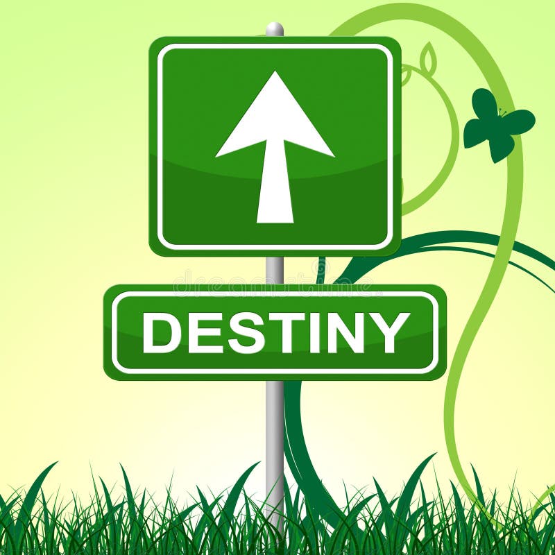 Destiny Sign Represents Pointing Progress and Future Stock Illustration ...