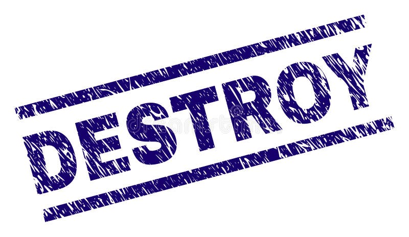 Scratched Textured DESTROY Stamp Seal Stock Vector - Illustration of ... Scratched Textured DESTROY Stamp Seal Stock Vector - Illustration of ...
