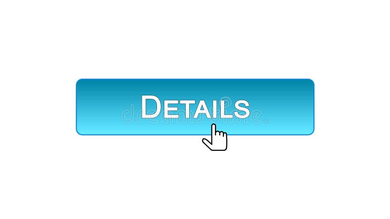 Details Web Interface Button Clicked with Mouse Cursor, Blue Color, Analysis Stock Illustration ...