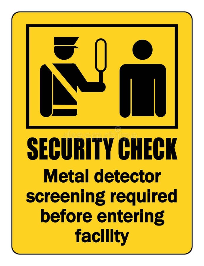Security Check. Metal Detector Screening Required before Entering ...