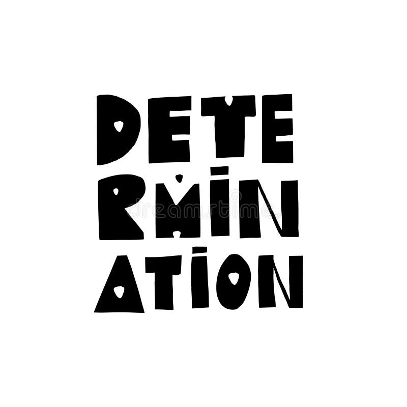Determination Lettering Phrase. Modern Typography. Black Ink. Vector ...