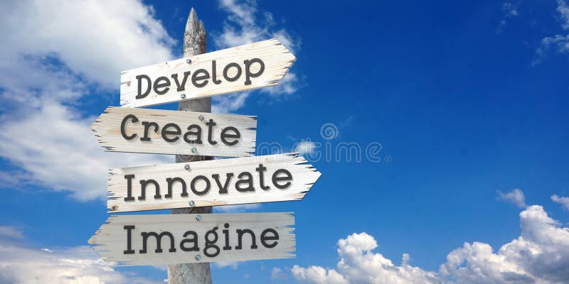 Develop, Create, Innovate, Imagine - Wooden Signpost with Four Arrows ...