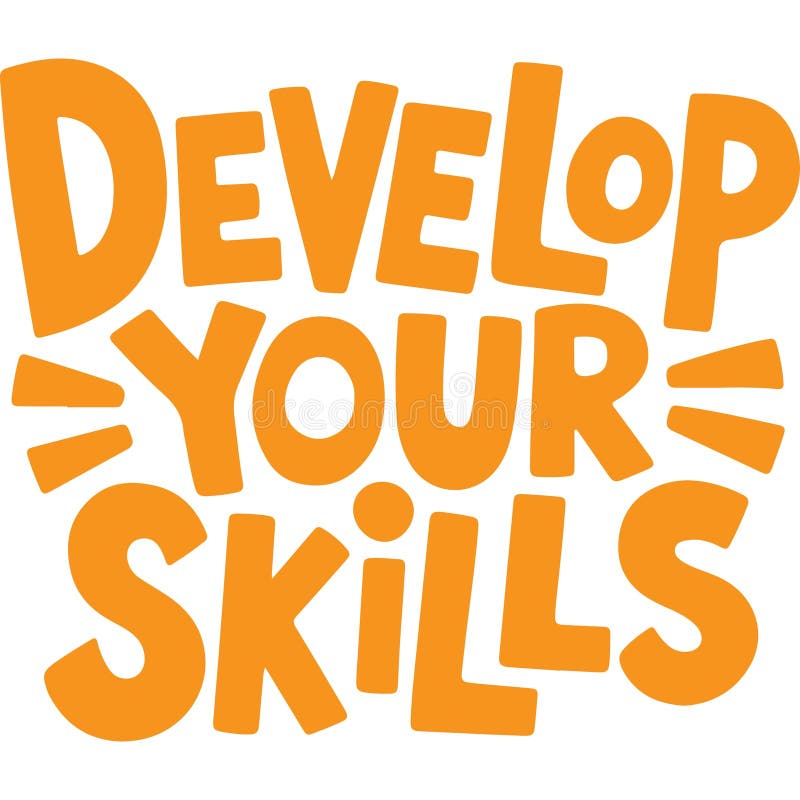 Develop Your Essential Skills Now Stock Illustration - Illustration of ...