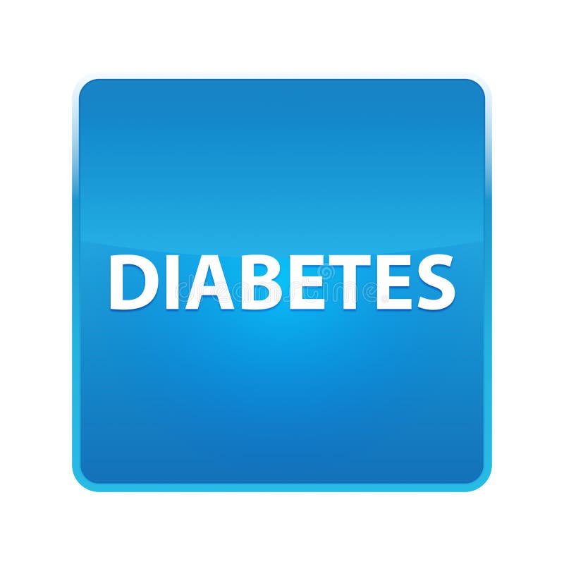 Diabetes Shiny Blue Square Button Stock Illustration - Illustration of ...