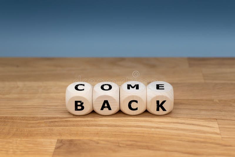 Dice Form the Words `COME BACK. Stock Photo - Image of text, dice ...