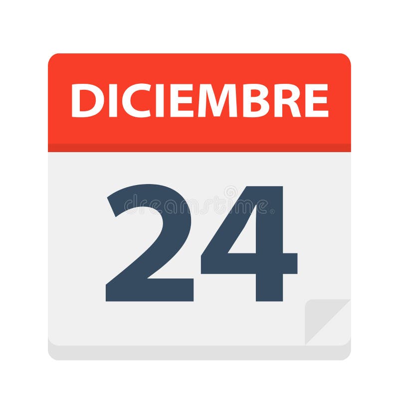 Diciembre 24 - Calendar Icon - December 24. Vector Illustration of ...
