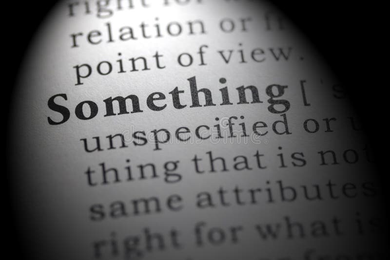 Dictionary Definition of Something Stock Image - Image of printing ...