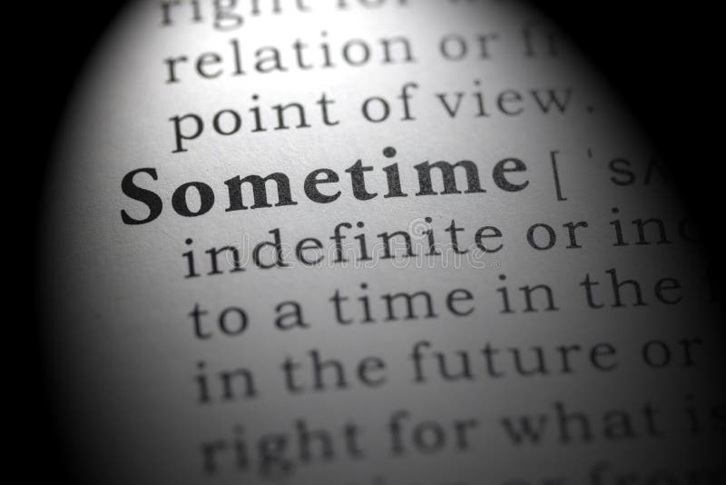 Dictionary Definition of Sometime Stock Photo - Image of closeup ...