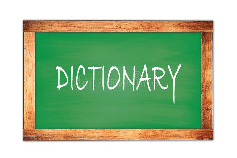 DICTIONARY Text Written on Green School Board Stock Image - Image of ...