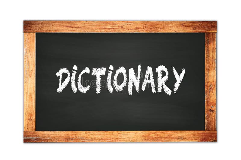 DICTIONARY Text Written on Wooden Frame School Blackboard Stock ...