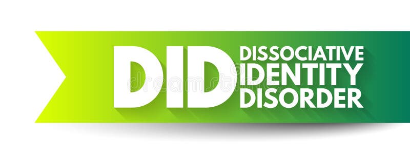 DID Dissociative Identity Disorder - Mental Disorder Characterized by ...