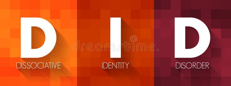 DID Dissociative Identity Disorder - Mental Disorder Characterized by ...