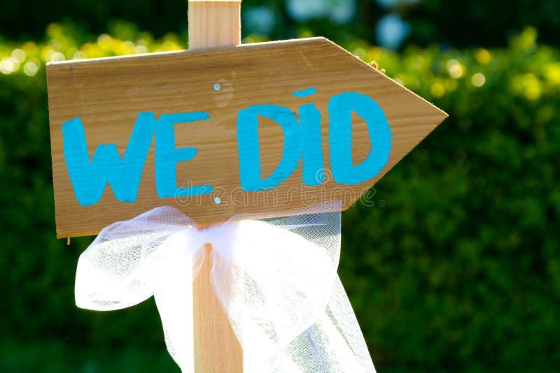 We Did Sign for Reception stock photo. Image of weddings - 60919622
