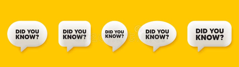 Did You Know Tag. Special Offer Question Sign. 3d Speech Chat Bubbles ...