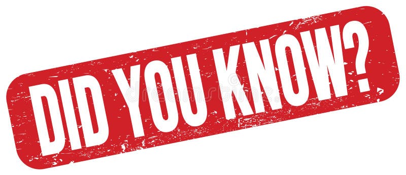 DID YOU KNOW? Text on Red Grungy Stamp Sign Stock Illustration ... DID YOU KNOW? Text on Red Grungy Stamp Sign Stock Illustration ...