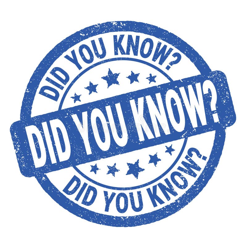 DID YOU KNOW? Text Written on Blue Round Stamp Sign Stock Image - Image ... DID YOU KNOW? Text Written on Blue Round Stamp Sign Stock Image - Image ...