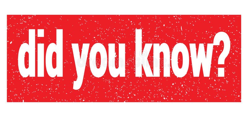 Did You Know? Text Written on Red Stamp Sign Stock Illustration ...