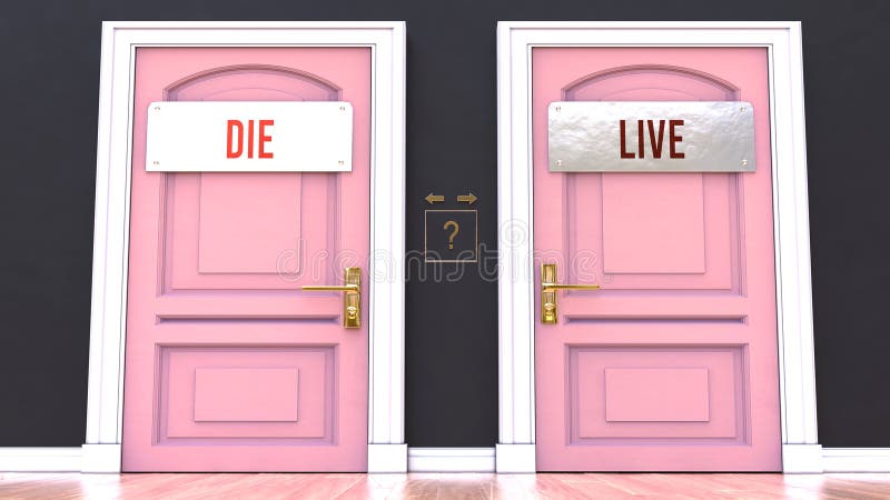 Die or Live - Making a Choice Stock Illustration - Illustration of pick ...