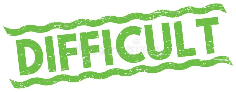 DIFFICULT Text on Green Lines Stamp Sign Stock Illustration ...