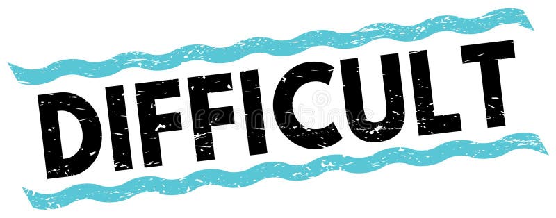 DIFFICULT Text on Blue-black Lines Stamp Sign Stock Illustration ...