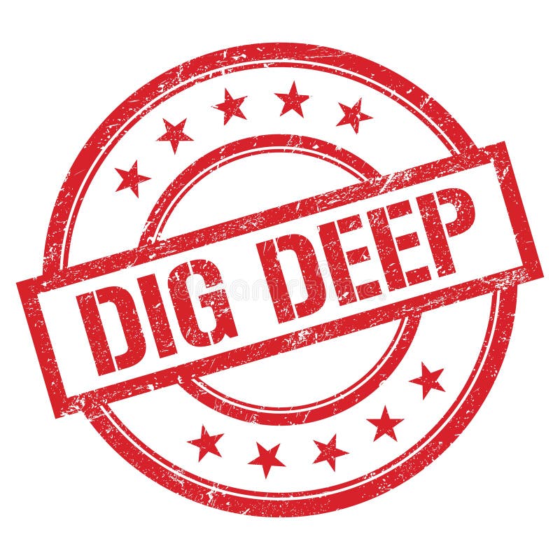 DIG DEEP Text Written on Red Vintage Stamp Stock Illustration ...