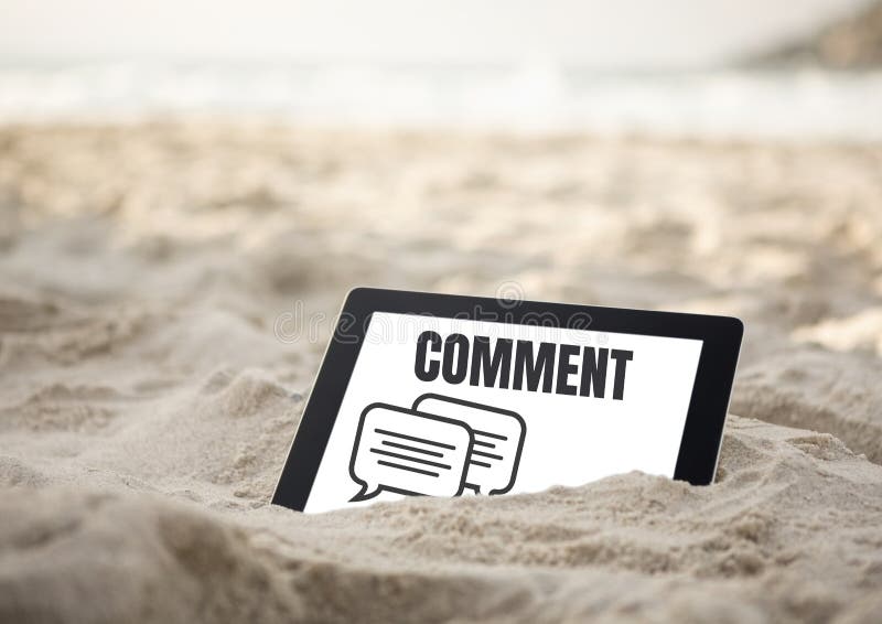 Comment Text and Chat Graphic on Tablet Screen in Sand on Beach Stock ...