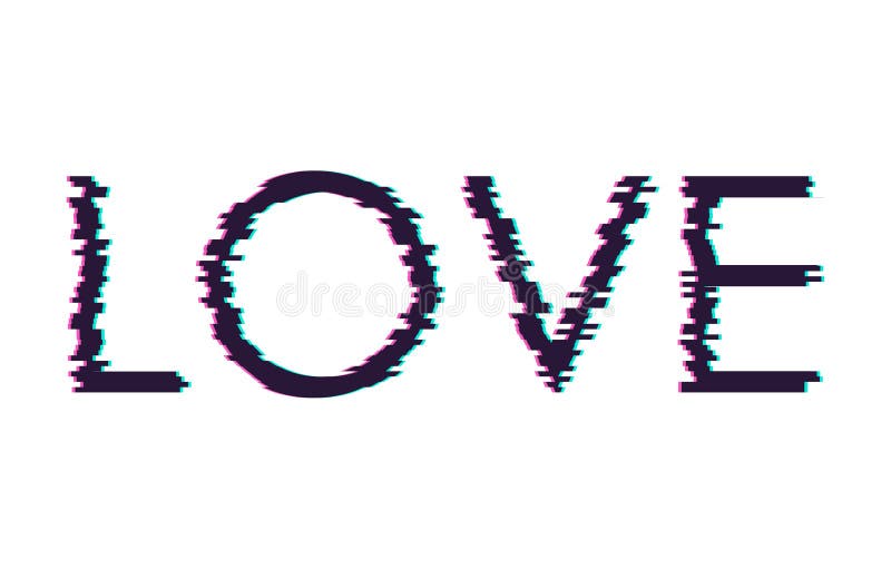 Digital Glitch Word Love. T-shirt Print. Vector Illustration Stock ...