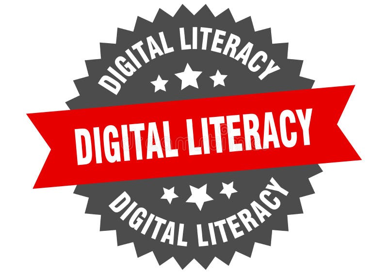 Digital Literacy Sign. Digital Literacy Circular Band Label. Digital ...