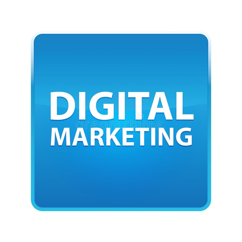 Digital Marketing Shiny Blue Square Button Stock Illustration ...