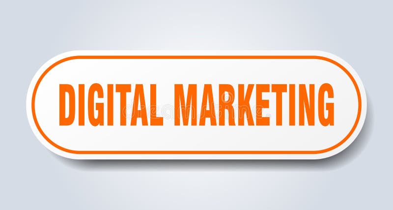 Digital Marketing Sign. Rounded Isolated Button. White Sticker Stock ...