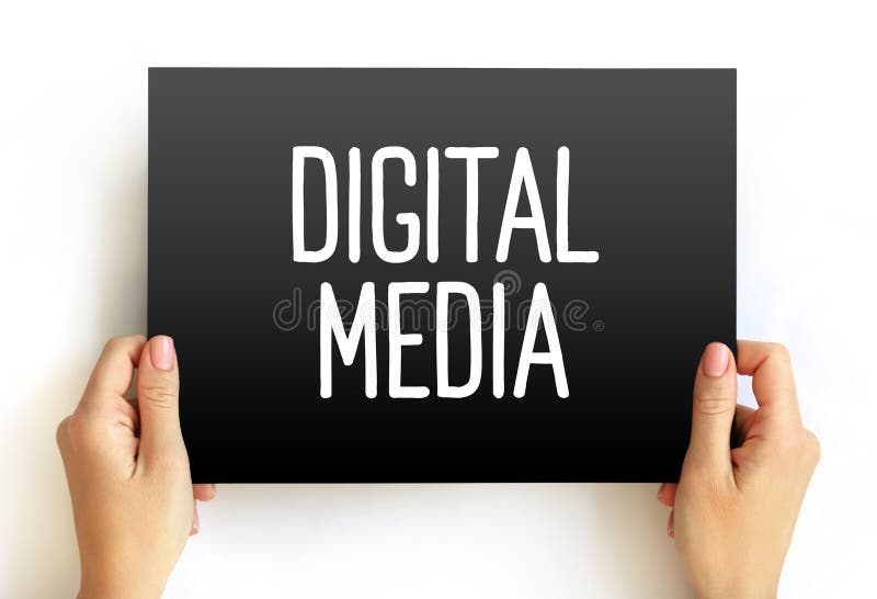 Digital Media - Any Communication Media that Operate in Conjunction with Various Encoded Machine ...