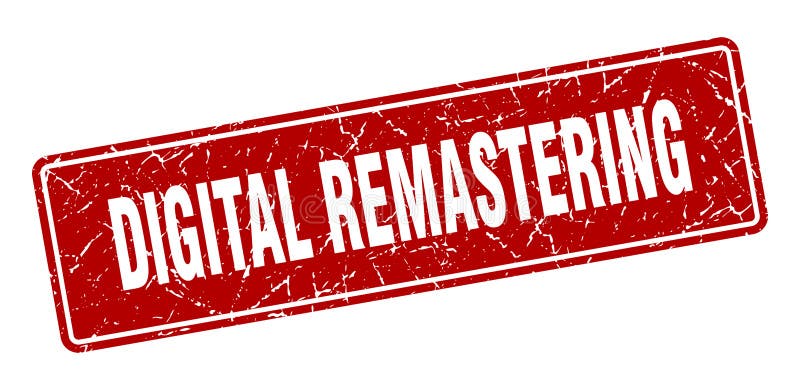 Digital Remastering Sign. Digital Remastering Grunge Stamp Stock Vector ...