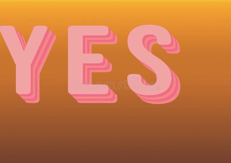 Digitally Generated Image of Pink Yes Text Banner Against Yellow ...