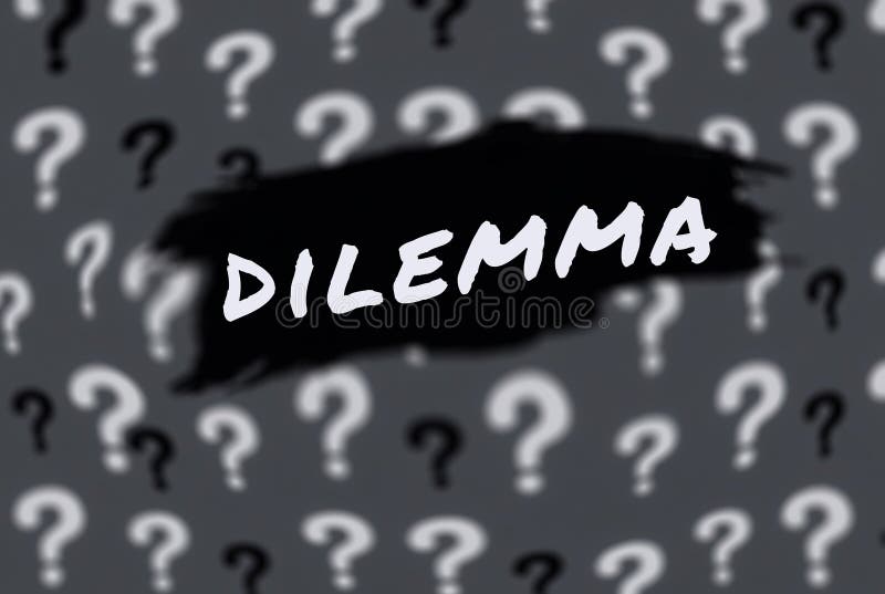 Dilemma Text Word Phrase on the Background of Question Marks Stock ...