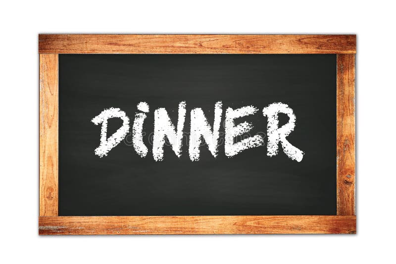 DINNER Text Written on Wooden Frame School Blackboard Stock ...