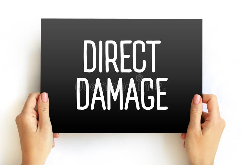 Direct Damage is Physical Damage To Property, Text Concept on Card ...