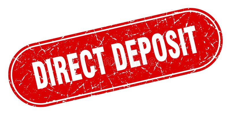 Direct Deposit Sign. Direct Deposit Grunge Stamp Stock Vector ...