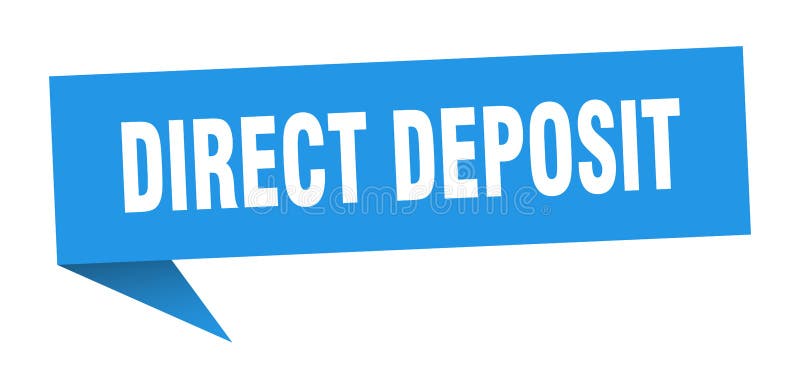 Direct Deposit Speech Bubble. Direct Deposit Ribbon Sign Stock Vector ...