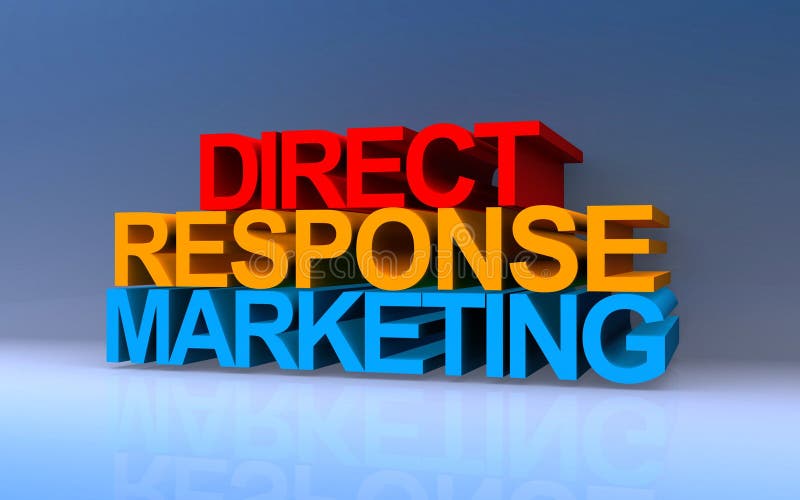 Direct Response Marketing on Blue Stock Photo - Image of response ...