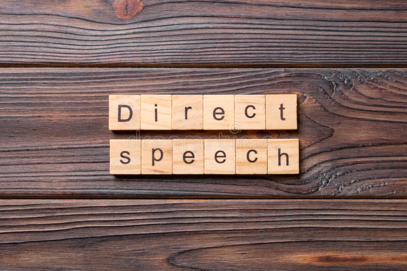Direct Speech Word Written On Wood Block. Direct Speech Text On Cement ...