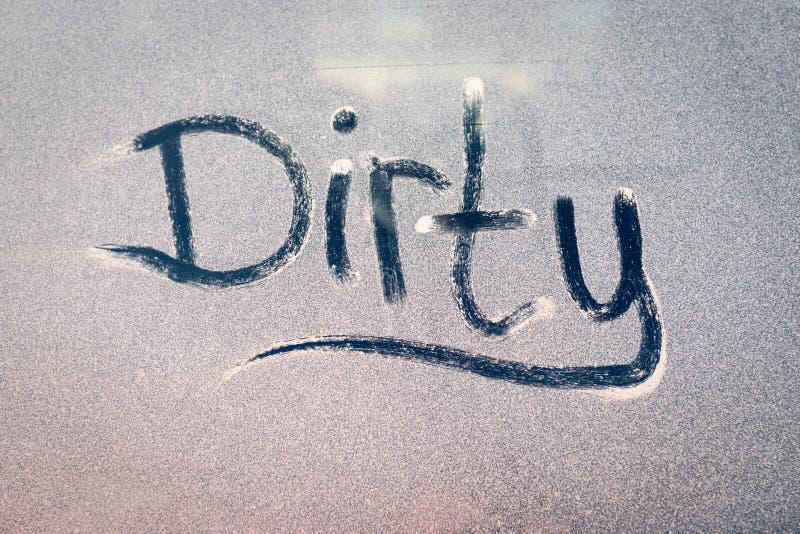 Dirty Text on a Grubby Dust Covered Window Stock Image - Image of clean ...