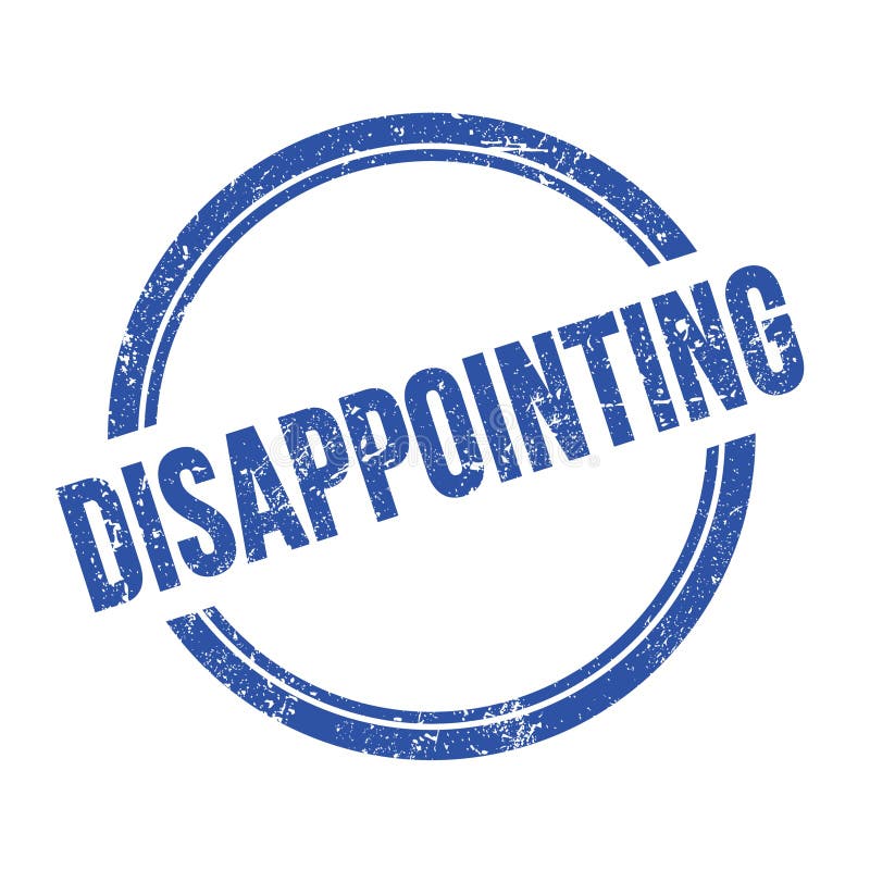 DISAPPOINTING Text Written on Blue Grungy Round Stamp Stock ...