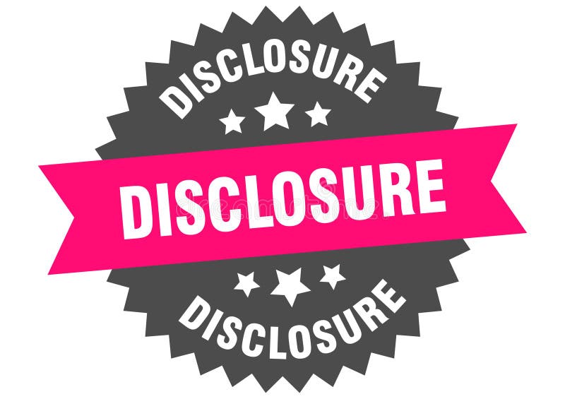 Disclosure. Disclosure Round Pink Label Isolated on Transparent ...