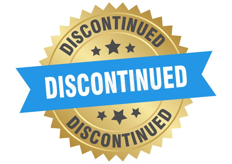 Discontinued. Discontinued Round Blue and Gold Label Isolated on ...