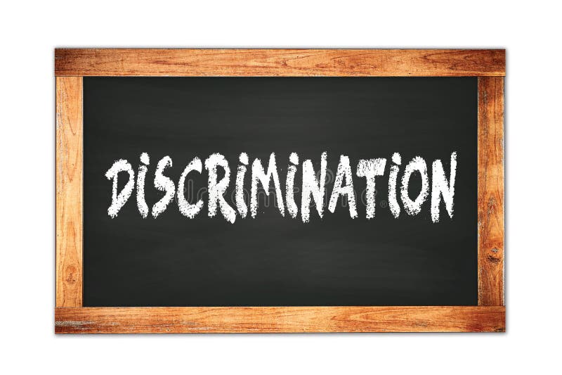 DISCRIMINATION Text Written on Wooden Frame School Blackboard Stock ...