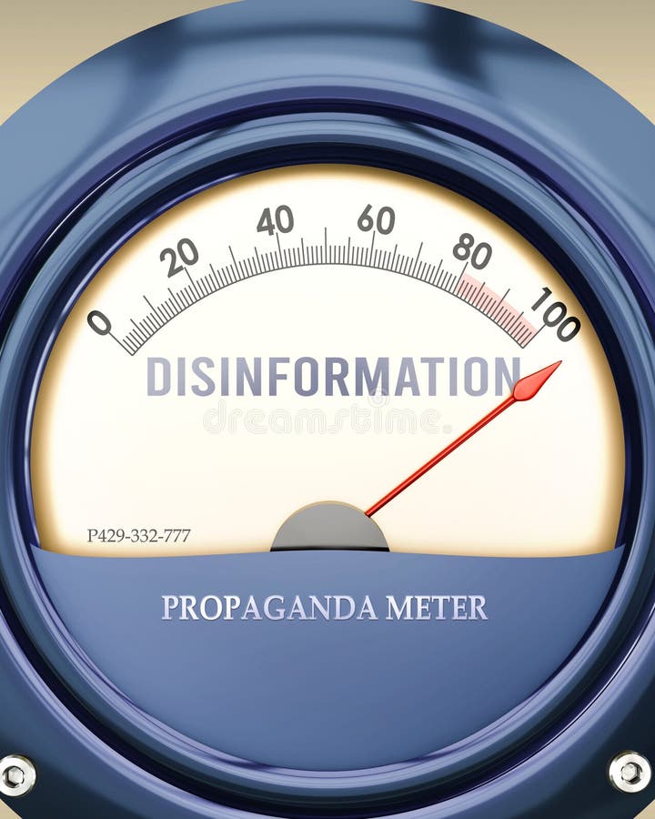 Disinformation and Propaganda Meter that is Hitting a Full Scale ...